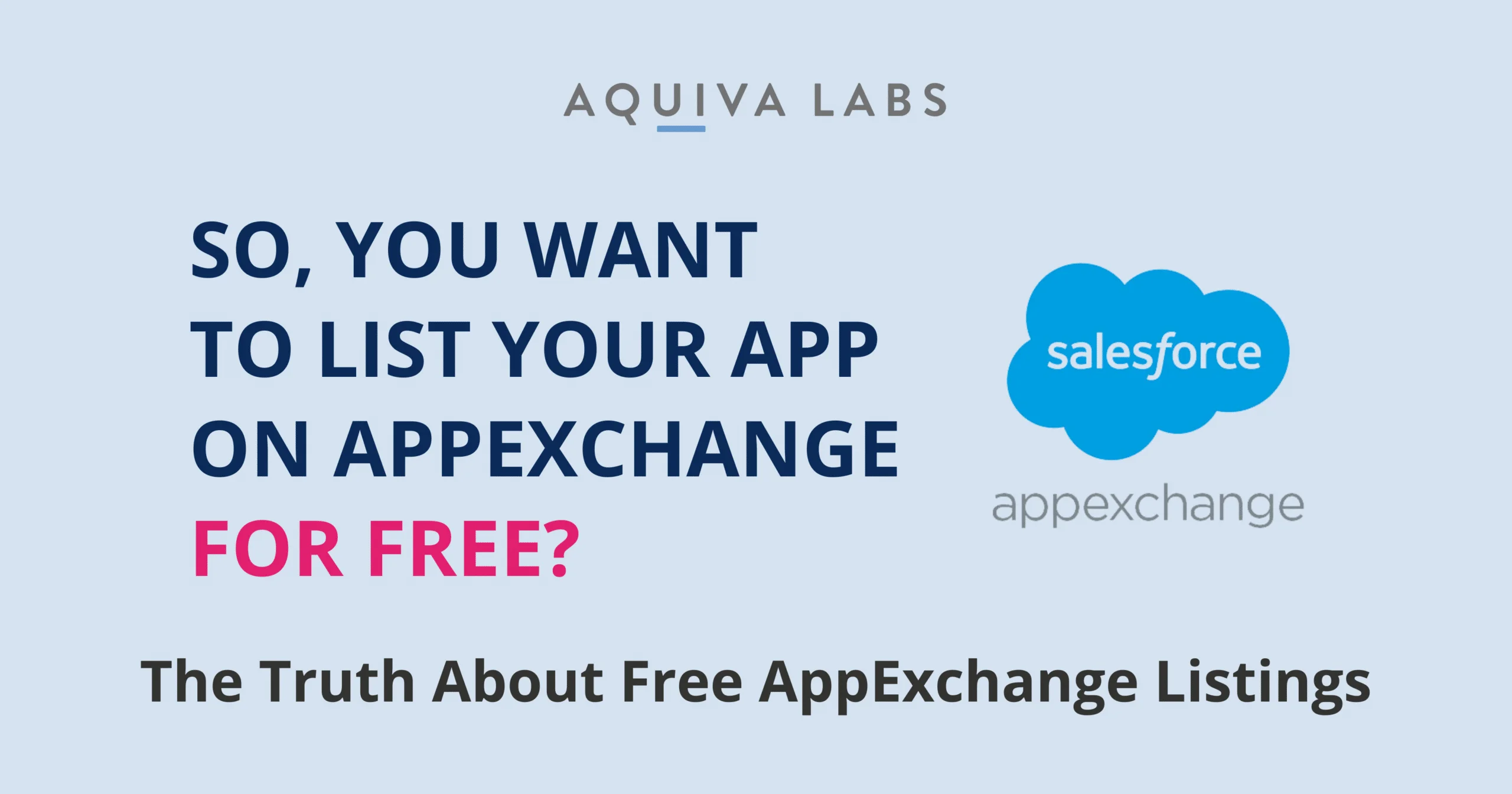 Is Salesforce AppExchange Listing Really Free? Myth Busted · Aquiva